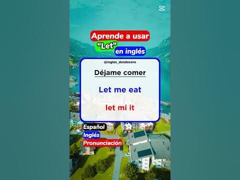 Uso de "LET" en inglés 🇺🇲🔥 | Parte 2 #let #ingles #english - YouTube