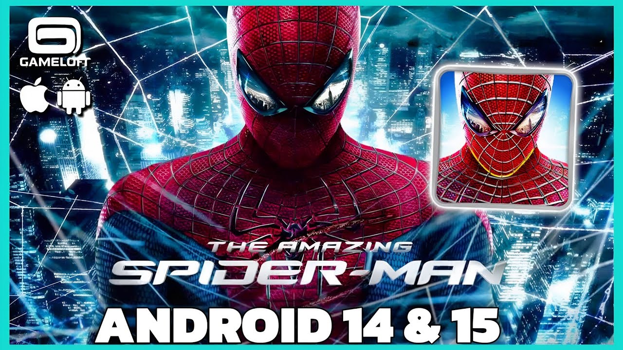 THE AMAZING SPIDERMAN | ANDROID 14 & 15 SUPPORT | FIX | GAMEPLAY ...