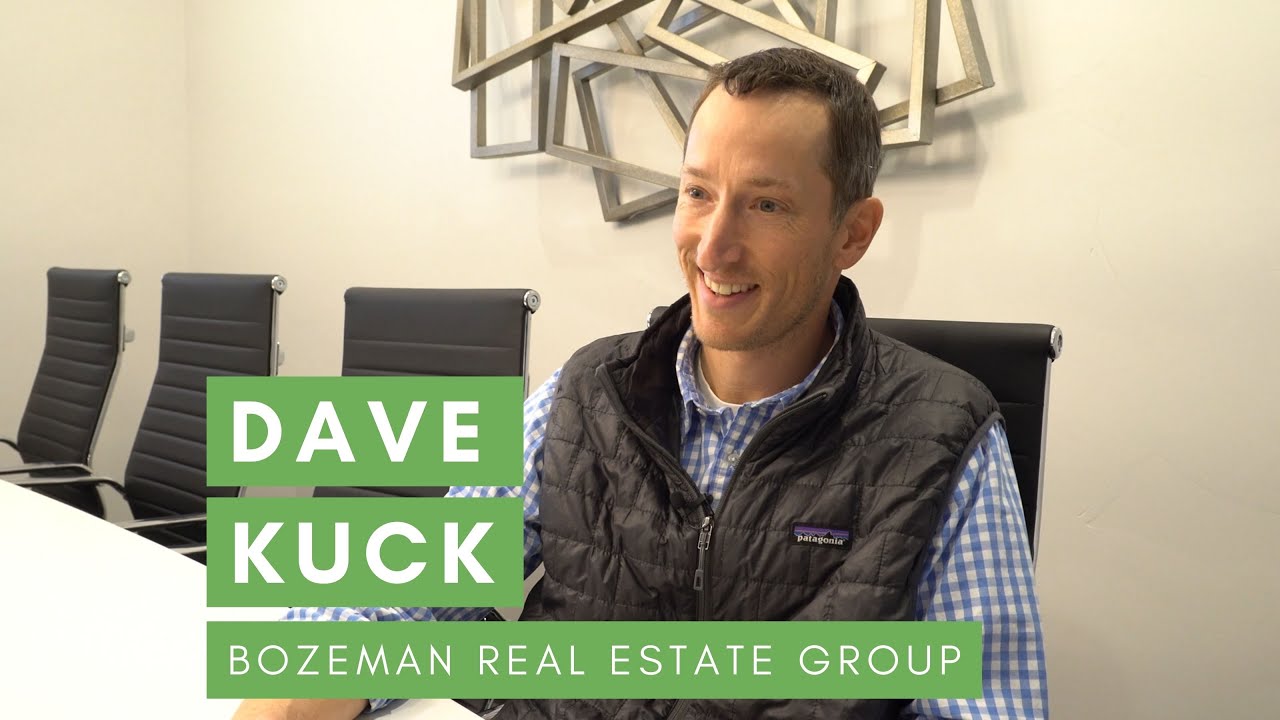 Dave Kuck | Bozeman Real Estate Group - YouTube