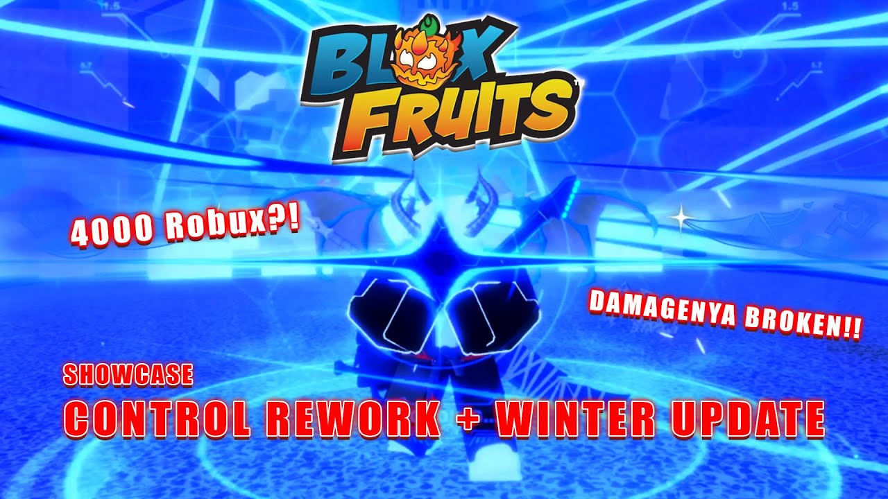 PENJELASAN WINTER UPDATE DAN SHOWCASE CONTROL REWORK | Bloxfruits # ...