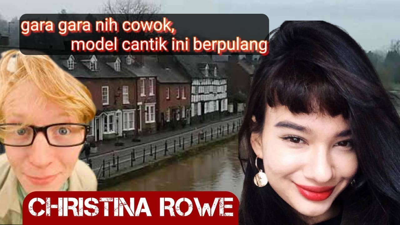 CHRISTINA ROWE. KISAH PILU MODEL CANTIK DARI FILIPINA - YouTube