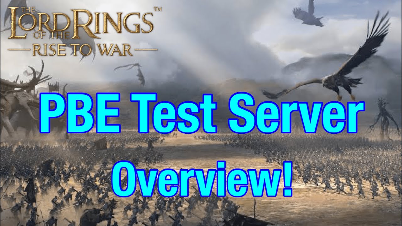 Everything New In The PBE Test Server - Lord Of The Rings: Rise To War ...