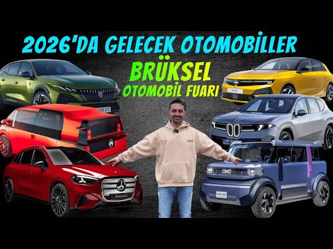 2026'da Türkiye'ye Gelecek Otomobiller - Brüksel Otomobil Fuarı