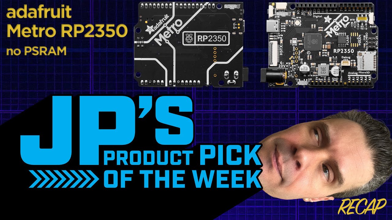 JP’s Product Pick of the Week 3/25/25 Metro RP2350 RECAP - YouTube