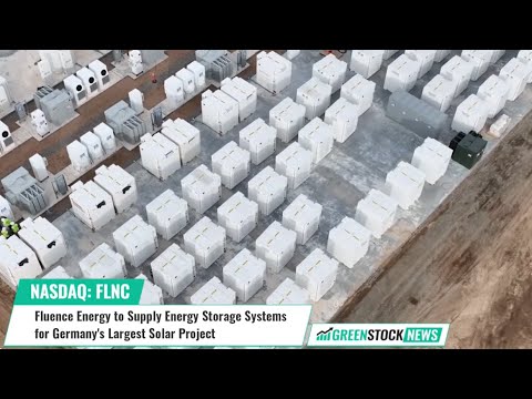 Fluence Energy ($FLNC) to Supply Energy Storage Systems for Germany's ...