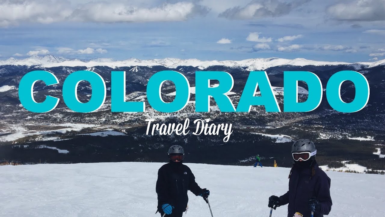 Colorado Travel Diary | Spring Break 2018 - YouTube