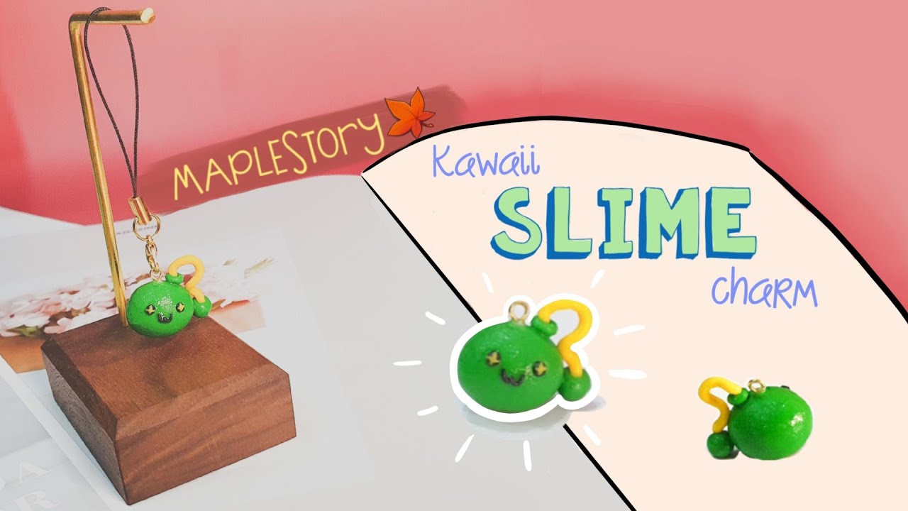 DIY Kawaii Maplestory Slime Charm || Polymer Clay Tutorial - YouTube