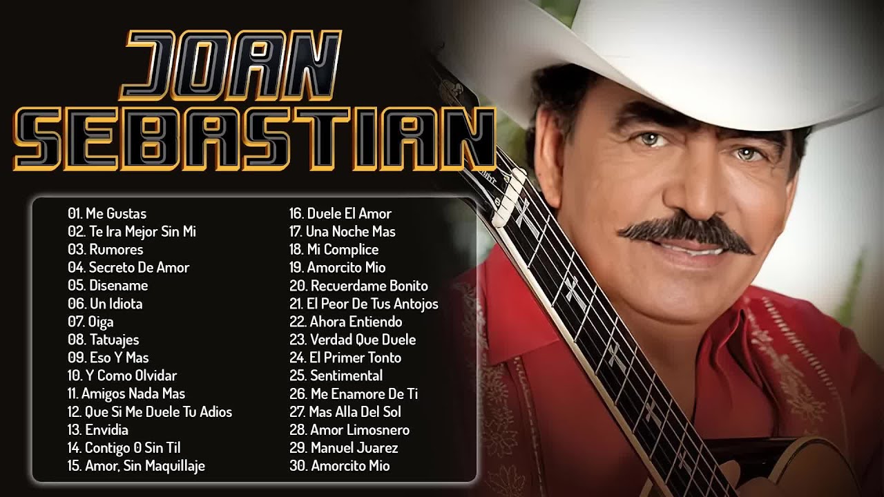 JOAN SEBASTIAN SUS MEJORES CANCIONES - JOAN SEBASTIAN 50 GRANDES ÉXITOS MIX 2023 - YouTube
