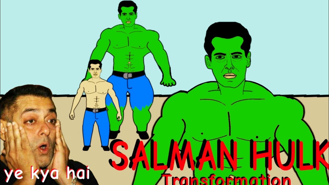 Hulk transformation || of Salman Khan || hulk || Animation || by it's ...