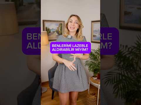 Benler lazerle alınabilir mi?