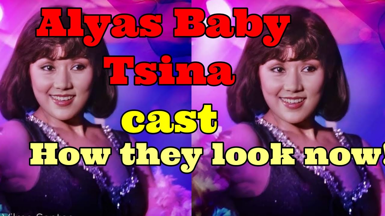 ALYAS BABY TSINA CAST: HOW THEY LOOK TODAY - YouTube