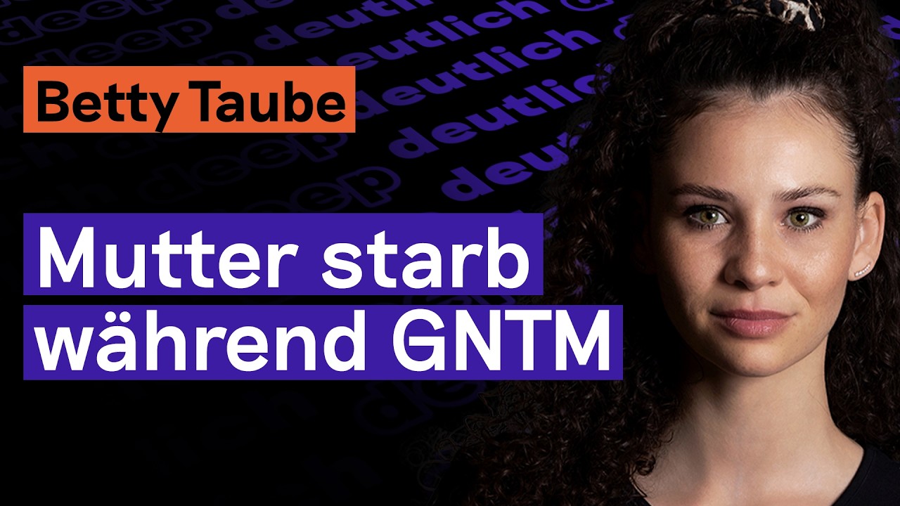 Meine Mama - alkoholkrank und gewalttätig | GNTM-Star Betty Taube - YouTube