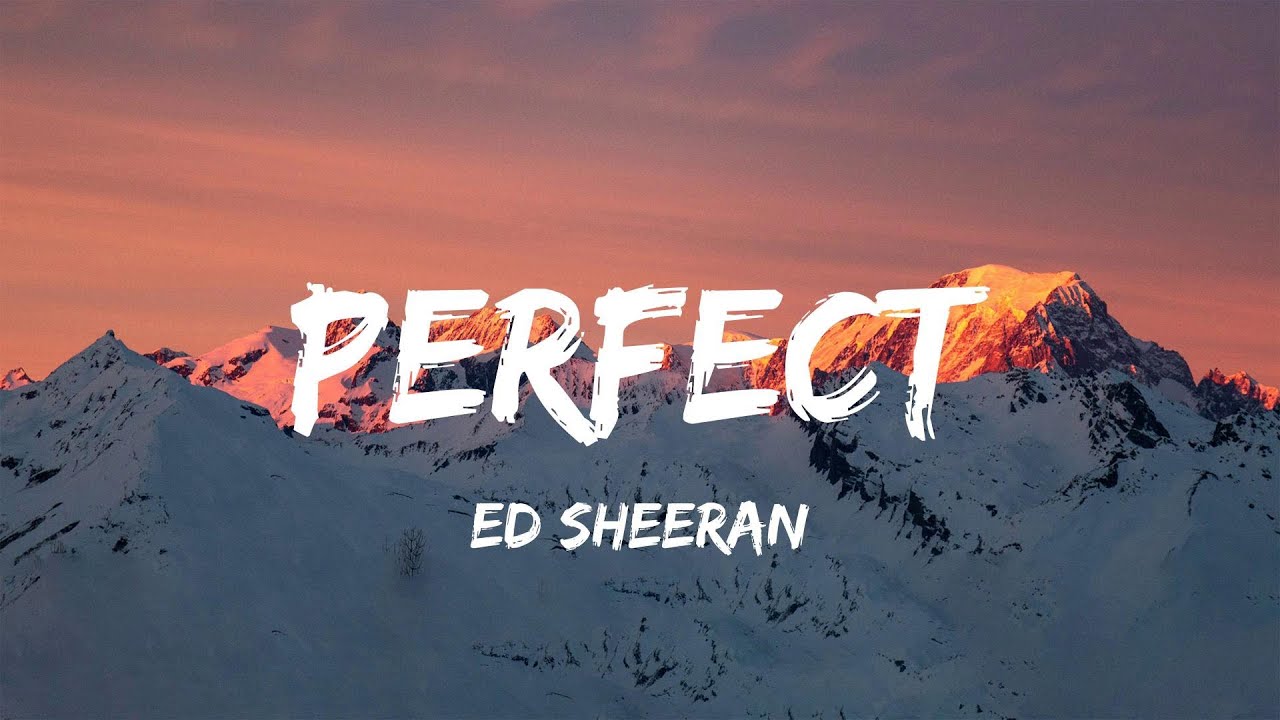 Perfect - Ed Sheeran (Lyrics) - YouTube