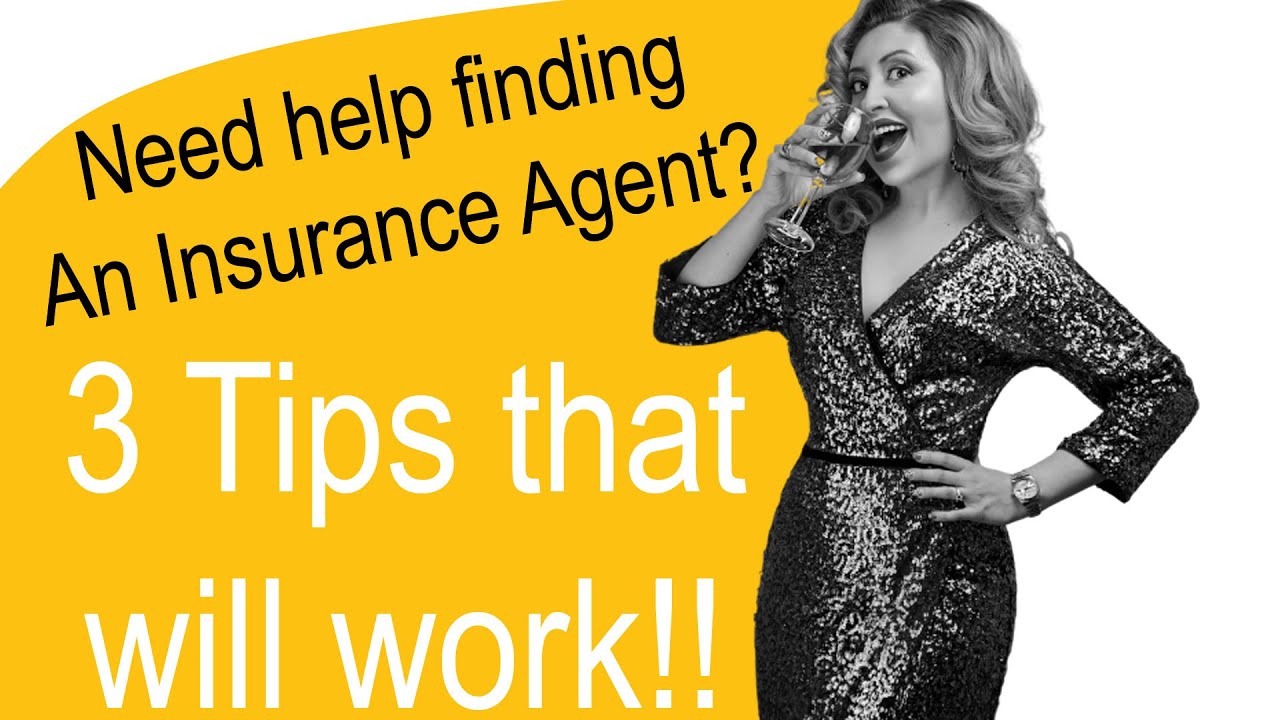 3 Tips that can help you find an Insurance Agent - YouTube