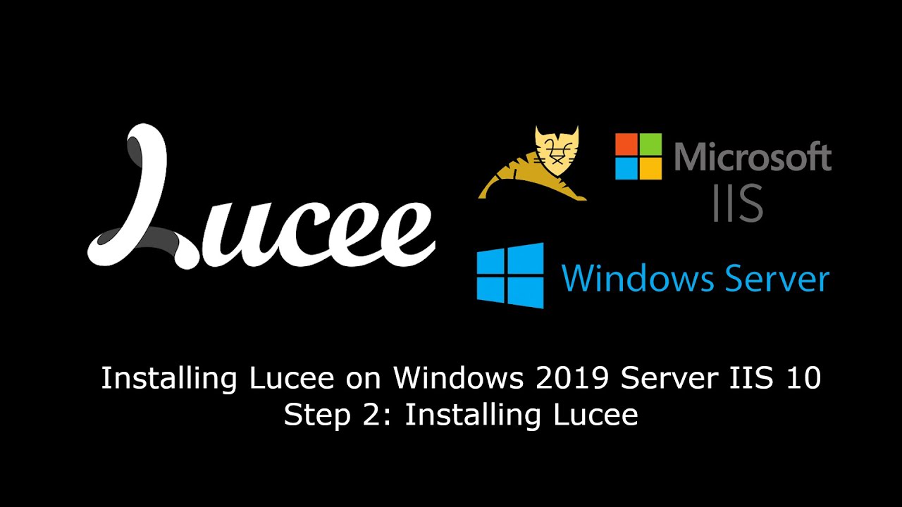 How to install Lucee on Windows 2019 Server IIS: Step 2 - Installing Lucee - YouTube