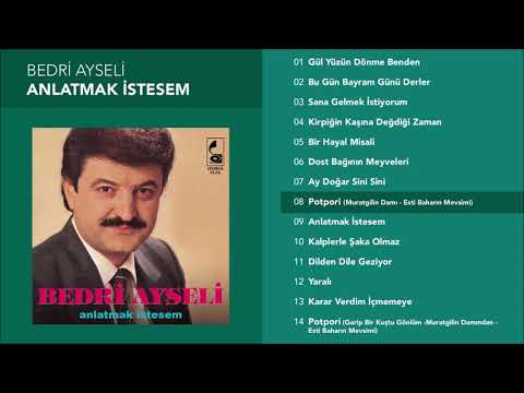Potpori (Muratgilin Damı - Esti Baharın Mevsimi) - Bedri Ayseli