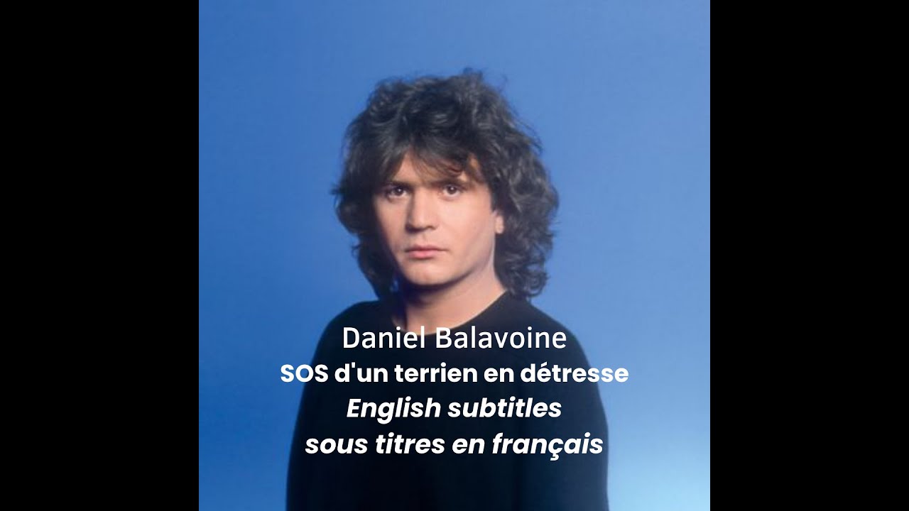 SOS d'un terrien en détresse Daniel Balavoine - paroles, lyrics, letras ...