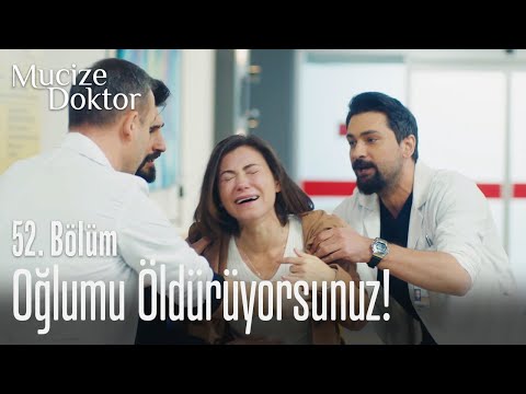 Oğlumu öldürüyorsunuz! - Mucize Doktor 52. Bölüm