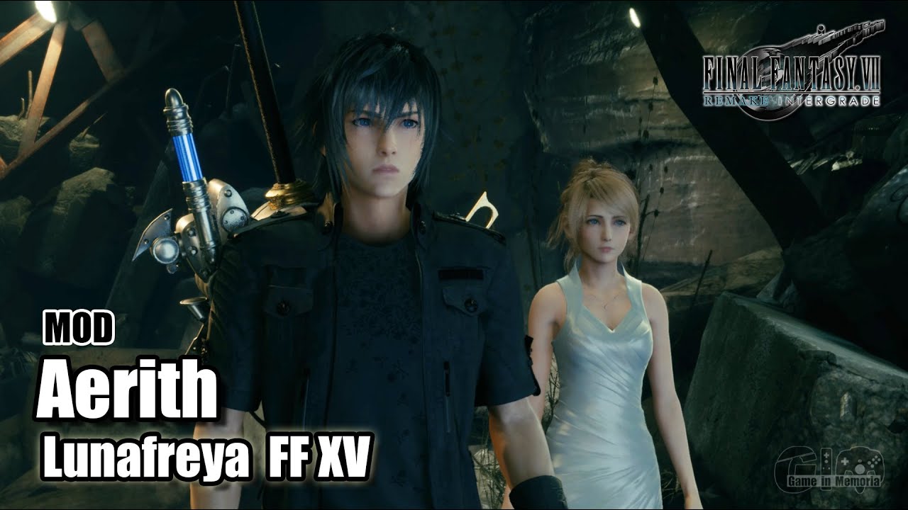 Aerith Lunafreya FFXV Mod - Final Fantasy VII Remake : Intergrade ...