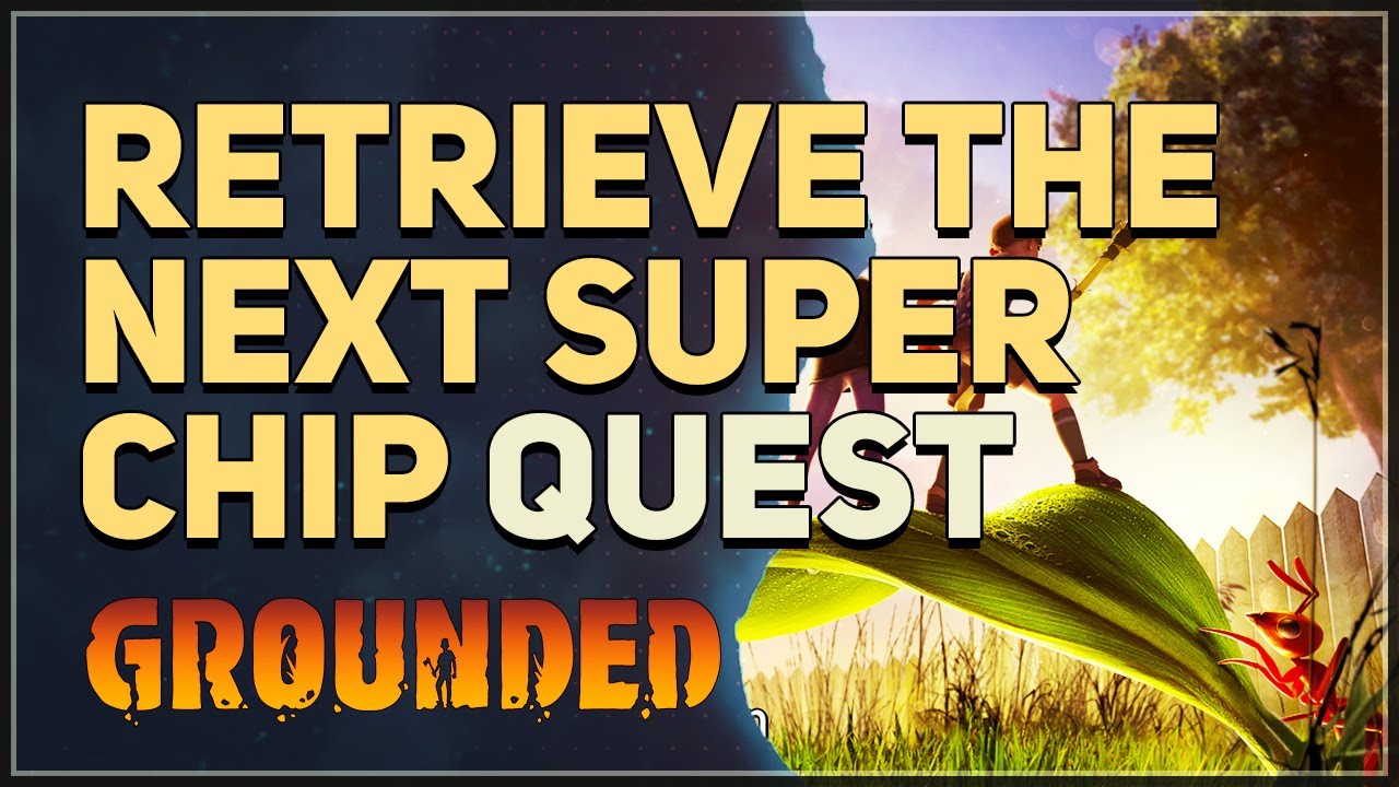 Retrieve the Next Super Chip Grounded - YouTube