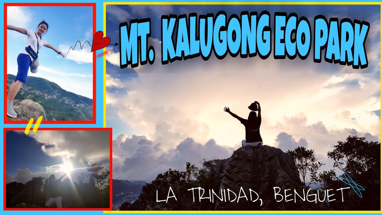 MT KALUGONG ECO PARK/ Tourists Attractions (La Trinidad Benguet) - YouTube