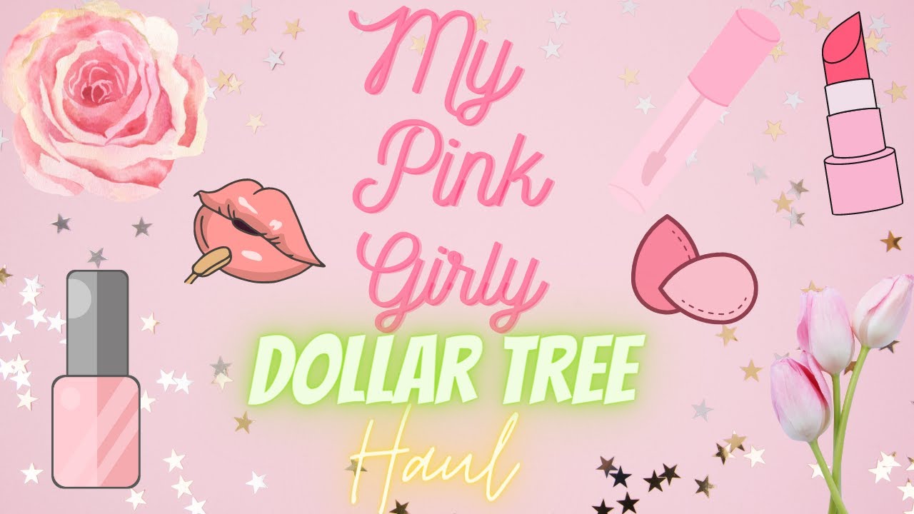 Dollar Tree Pink Girly Haul 2023 - YouTube