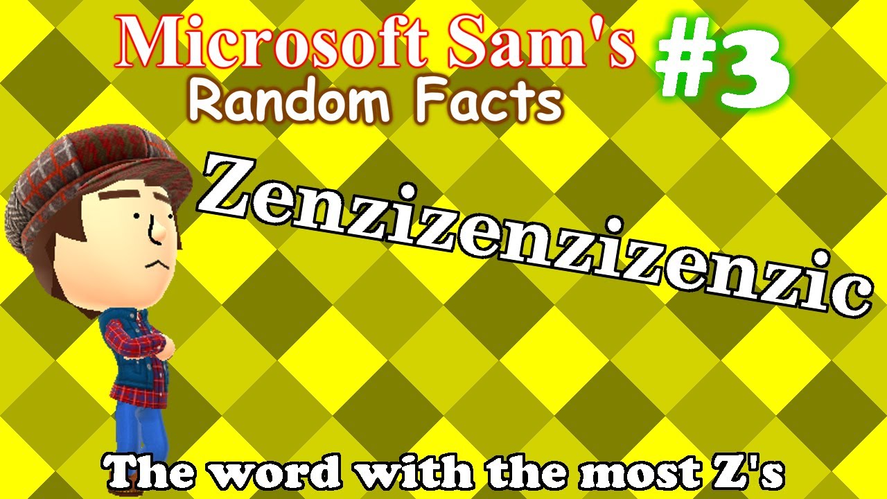 Microsoft Sam's Random Facts #3: The word with the most Z's - YouTube