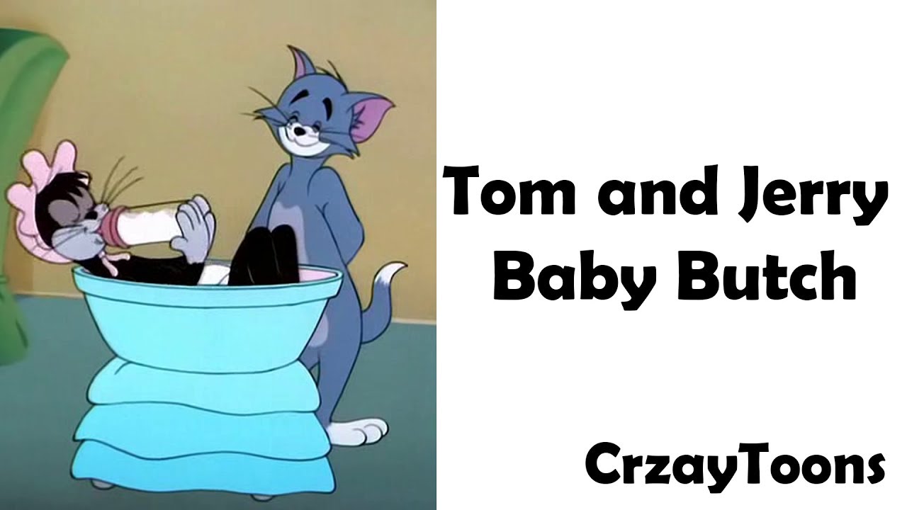 Tom and Jerry - baby butch | Tom and Jerry | Funny Clips - YouTube