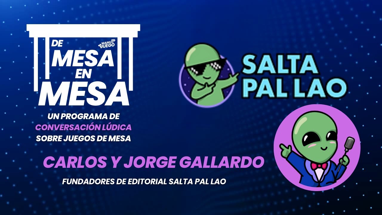 De Mesa en Mesa #15 - Carlos y Jorge Gallardo de Salta Pal Lao - YouTube