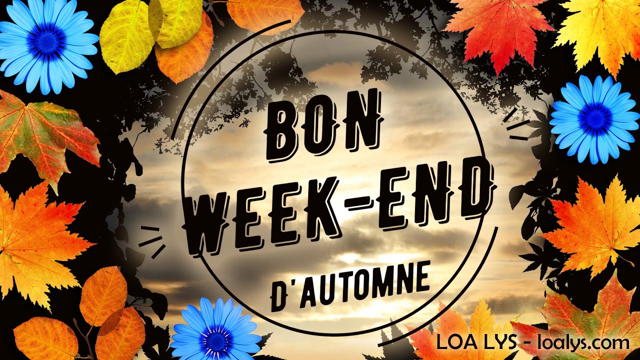 Bon week-end d'automne - Carte virtuelle - YouTube