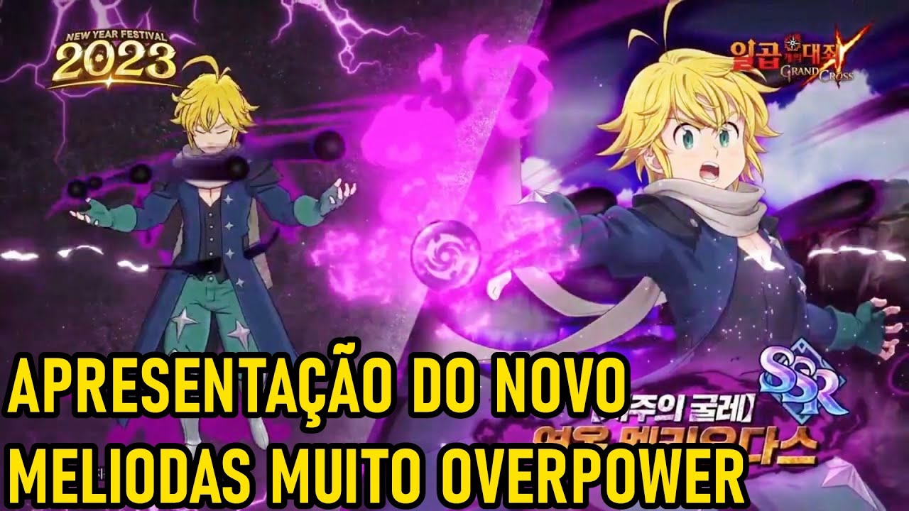 APRESENTAÇÃO DO NOVO MELIODAS MUITO OVERPOWER MELHOR BANNER - The Seven ...