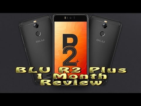Blu R2 Plus - 1 Month Review - Is it worth $130? - YouTube