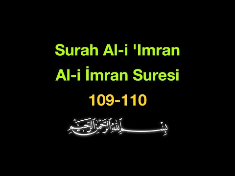Al-i İmran Suresi 109-110 Ezberle: Hafıza Zinciri Yöntemi (10 Tekrar)