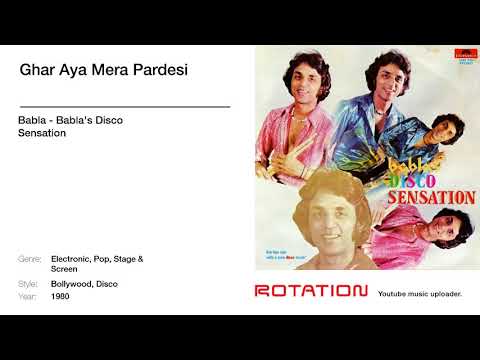 Babla - Ghar Aya Mera Pardesi