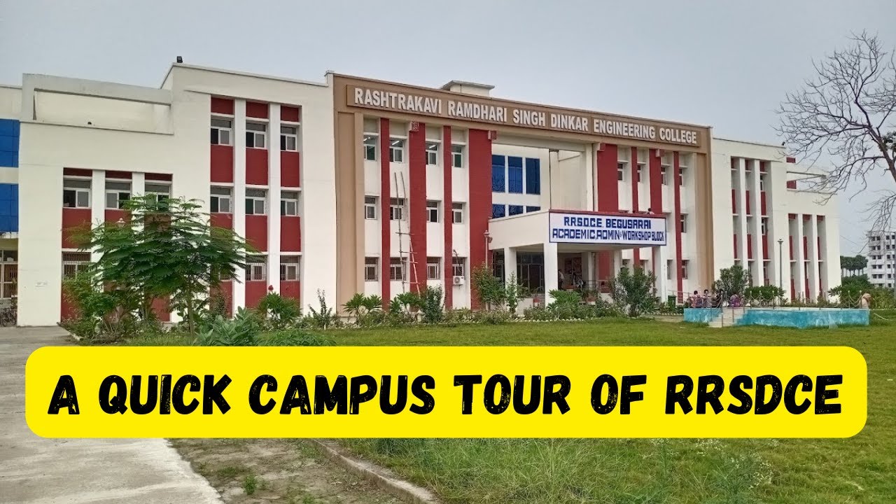 A quick campus tour of RRSDCE || Rastrakavi Ramdhari Singh Dinkar ...