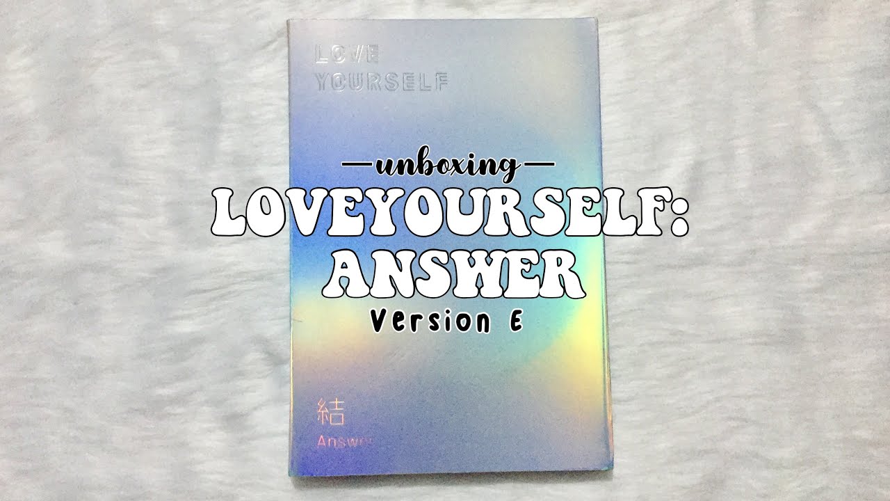 BTS Love Yourself Answer Version E UNBOXING - YouTube