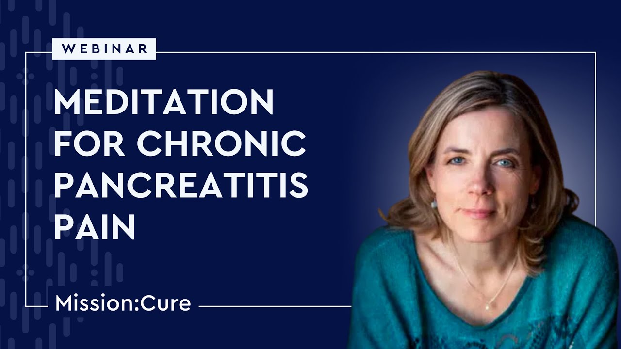 Meditation for Chronic Pancreatitis Pain Relief [WEBINAR] - YouTube