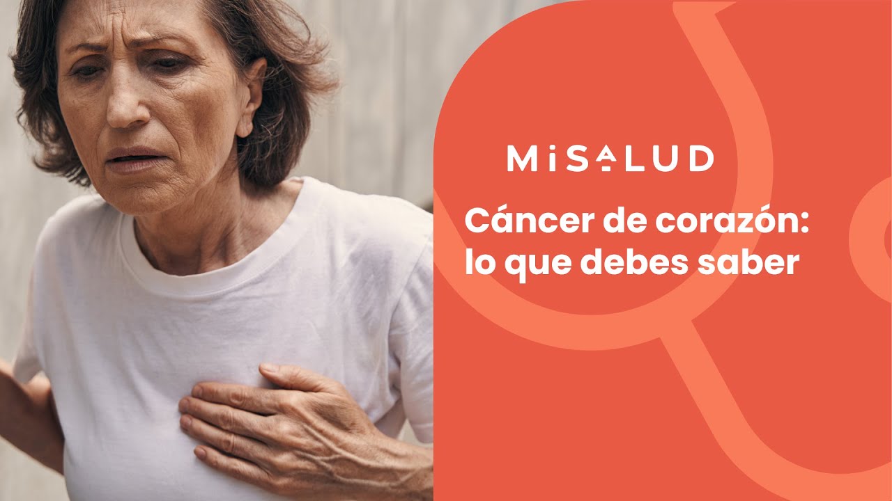 Cáncer de corazón: lo que debes saber | MiSalud - YouTube