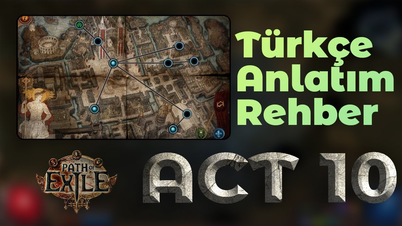 Path of Exile - ACT 10 - Hızlı Başlangıç Rehberi [LEVELING] - YouTube
