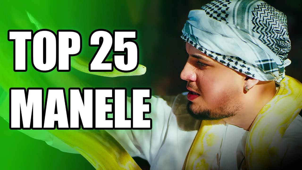 🟢 Top 25 Manele Noi | Colaj Hituri Manele Mix 🎉 Playlist Muzica Manele ...