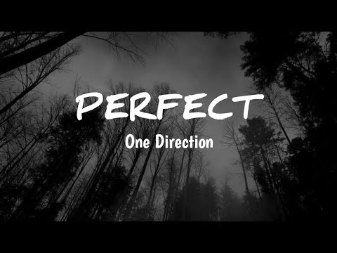 Perfect - One Direction ( Lyrics ) - YouTube
