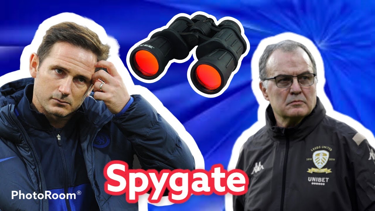 WHY LAMPARD HATES BIELSA? THE SPYGATE INVESTIGATION ~ CHELSEA VS LEEDS ...