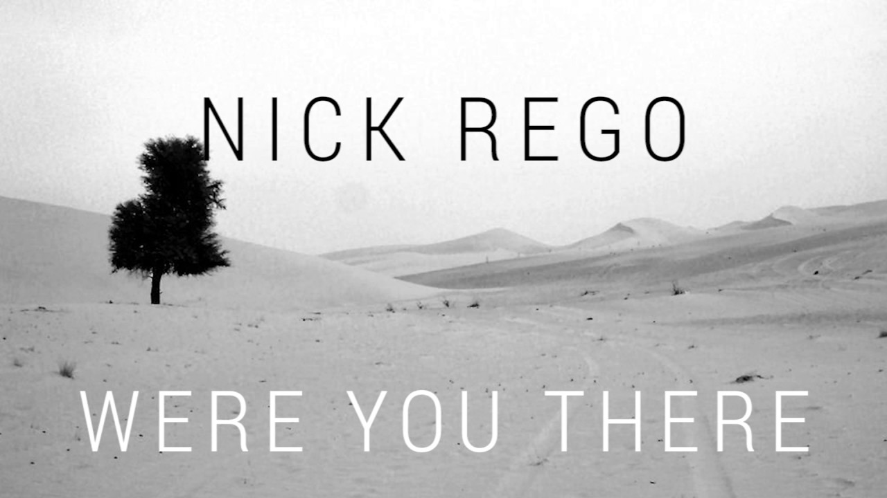 Were You There? - Cover By Nick Rego - YouTube