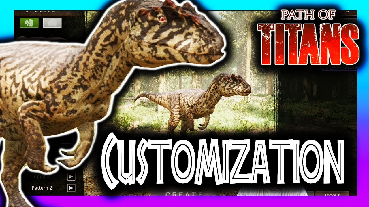 Path of titans dinosaur customization - YouTube