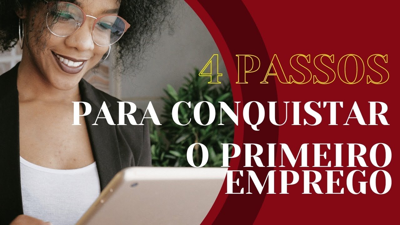 4 passos para conquistar o PRIMEIRO EMPREGO - YouTube