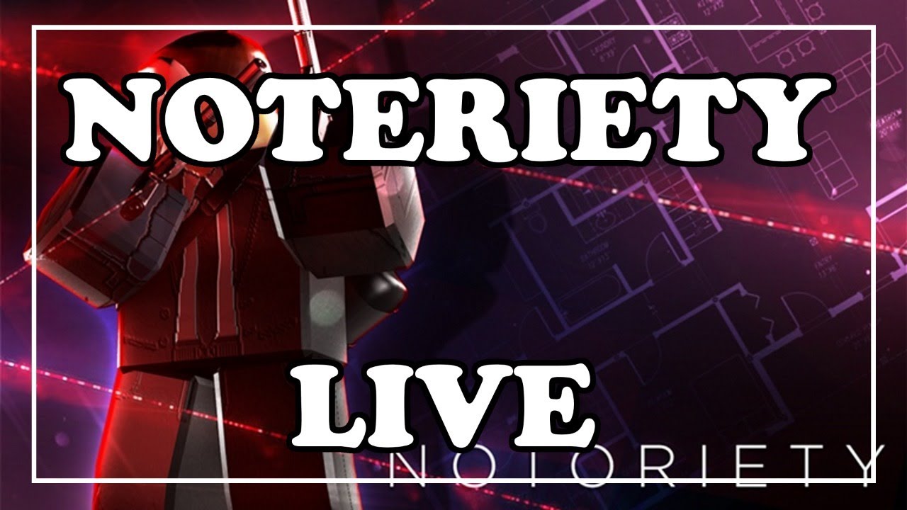 ROBLOX NOTORIETY *LIVE* - YouTube