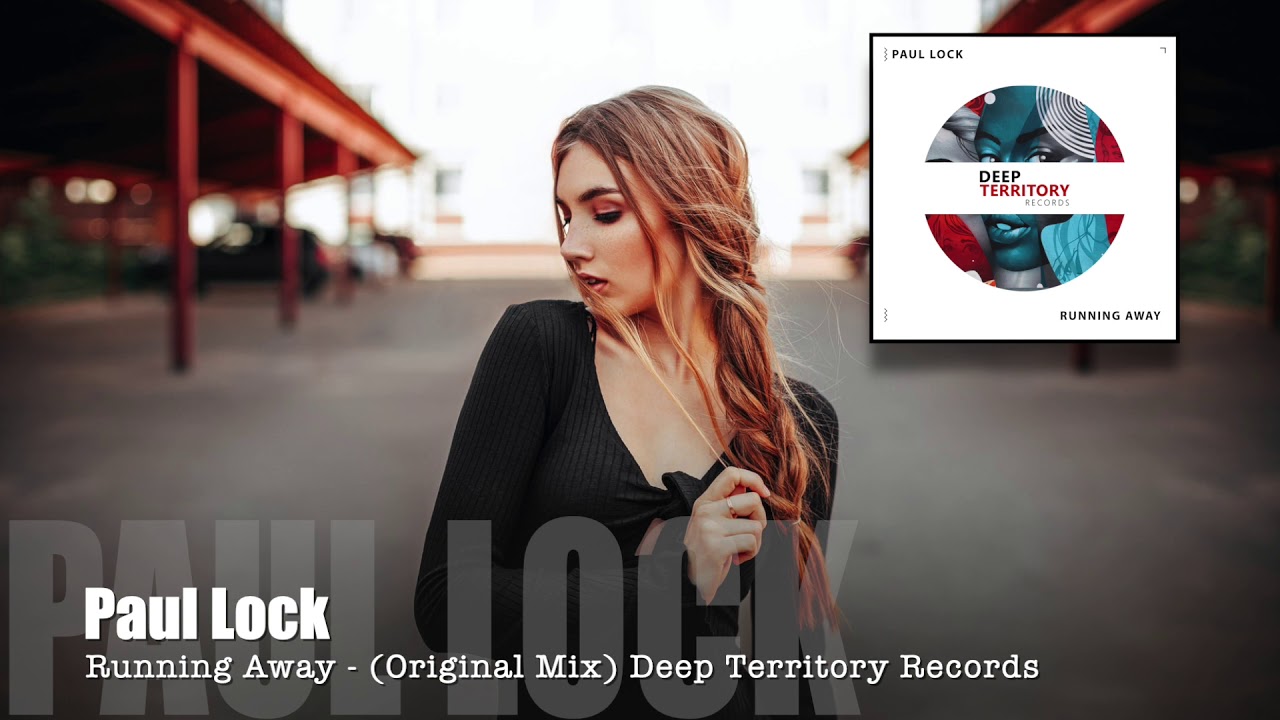 Paul Lock - Running Away - (Original Mix) - YouTube