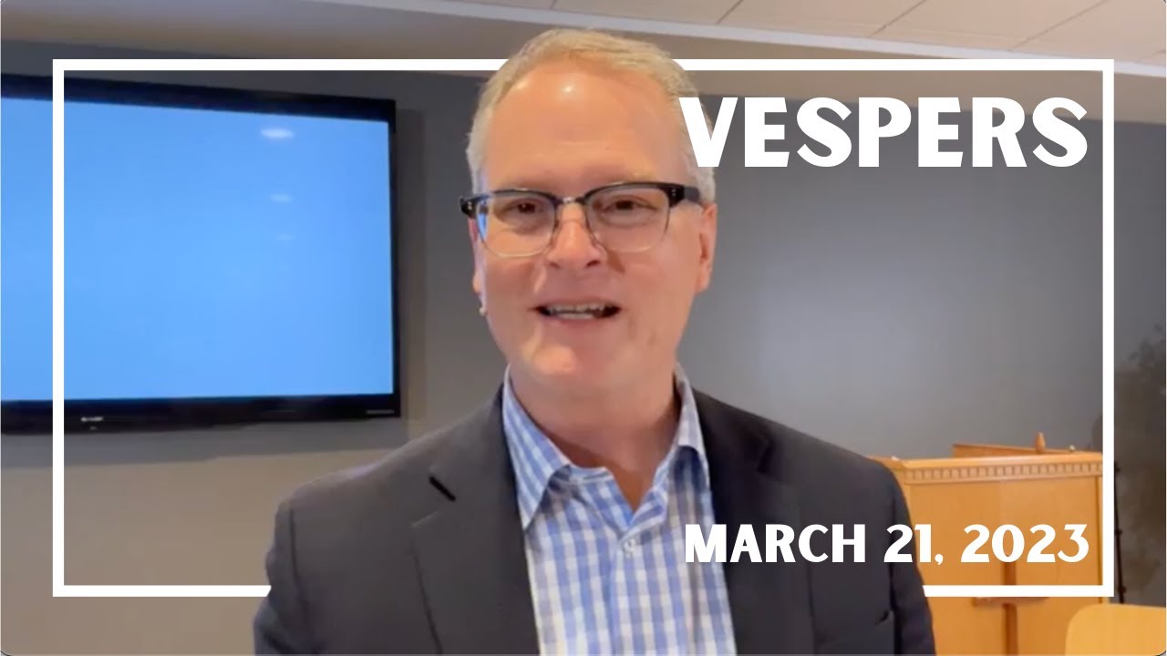 Vespers: March 21, 2023 | Rev. Adam Hamilton - YouTube