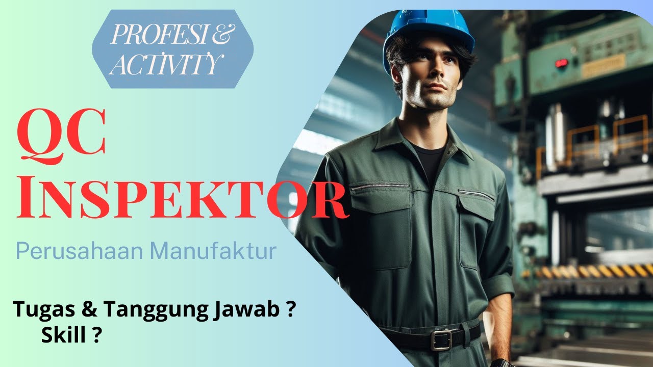 QC Inspektor , Job Description & Skill - YouTube