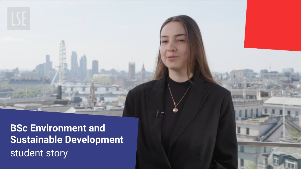 Meet Hannah — BSc Environment and Sustainable Development | LSE Student ...
